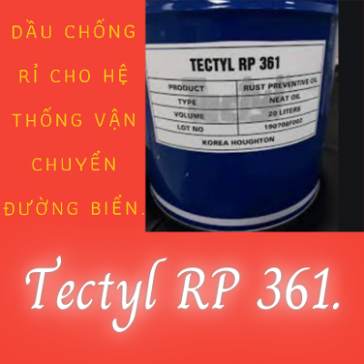 Tectyl 502-C dầu chống rỉ bảo vệ các kim loại trong môi trường biển ...