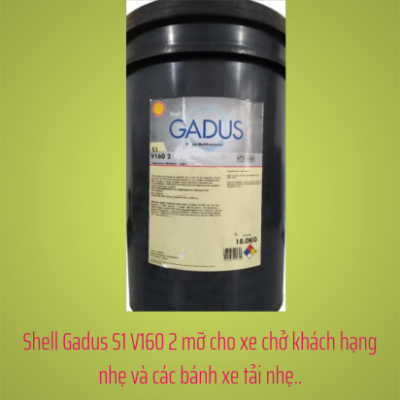 Shell gadus S4 V 45 AC 00/000 mỡ cho hệ thống bôi trơn khung gầm tập ...