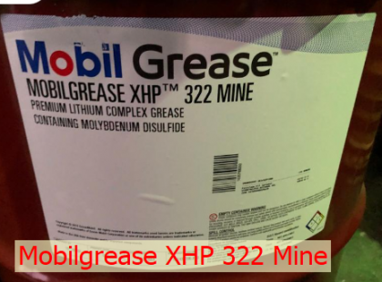 Mobilgrease XHP 322 Mine Mỡ phức hợp Lithium cao cấp với Molybdenum ...